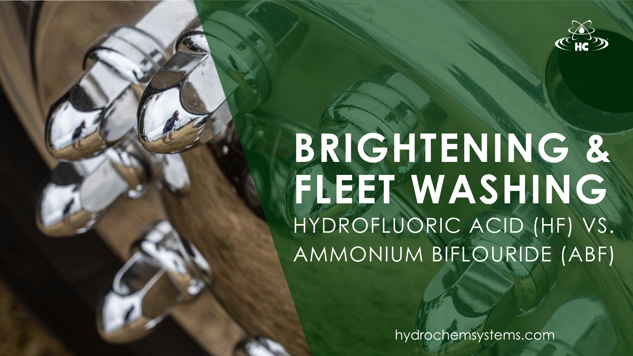 Hydrofluoric Acid (HF) vs. Ammonium Bifluoride (ABF) for Fleet Washing
