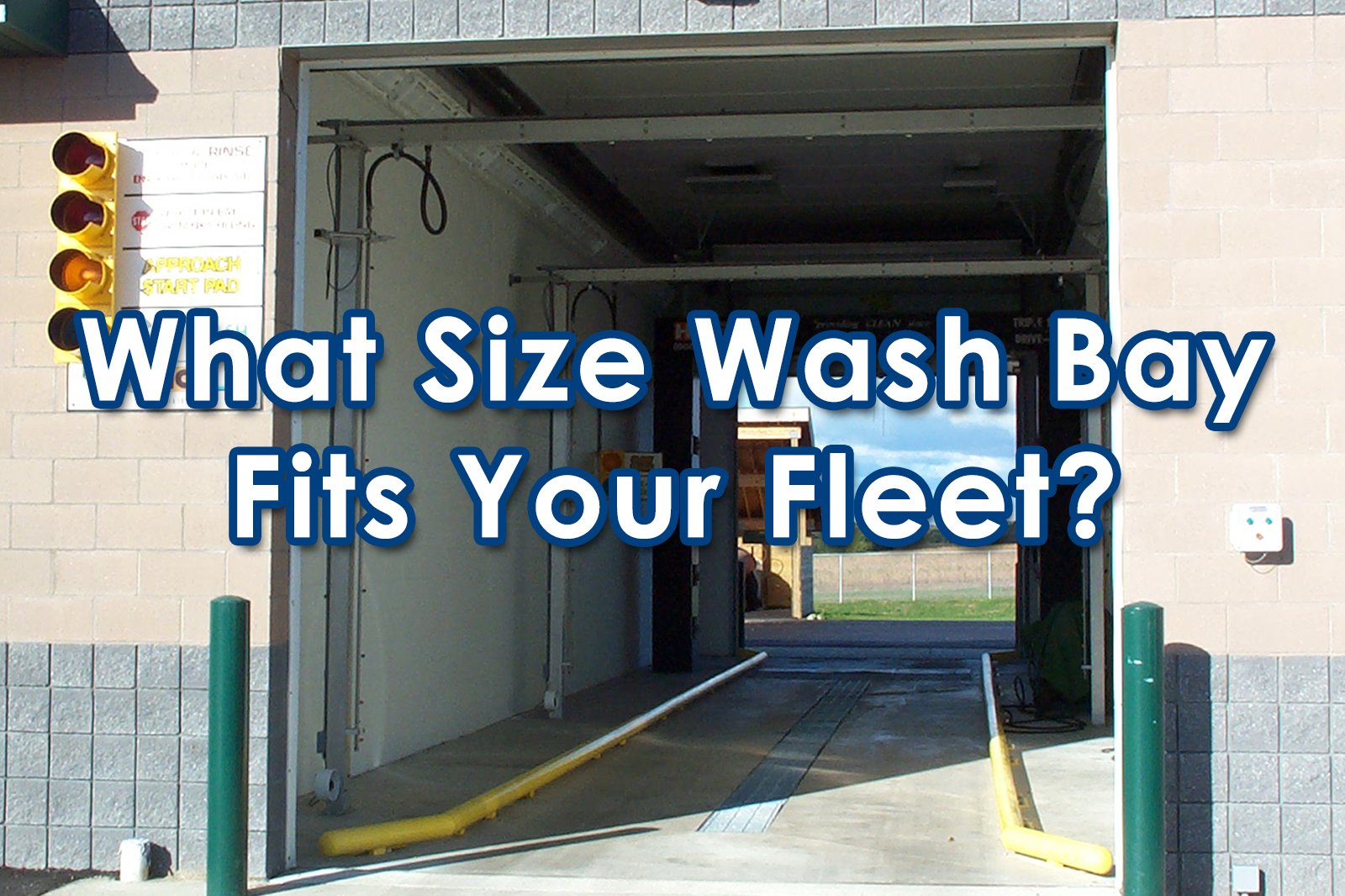 What Size Wash Bay Is Best? | Hydro-Chem Systems, Inc.