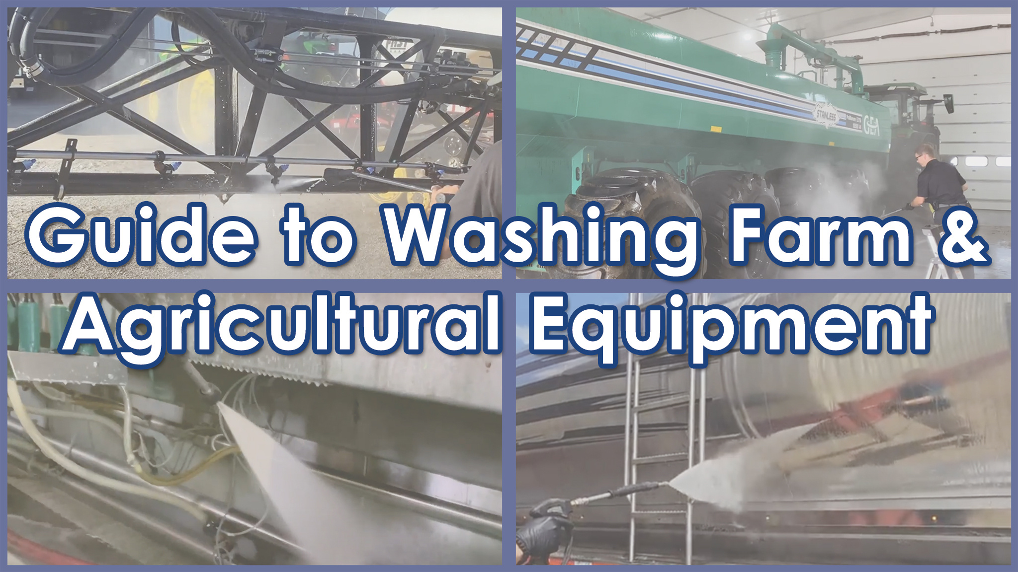 Ultimate Guide to Washing Farm Equipment